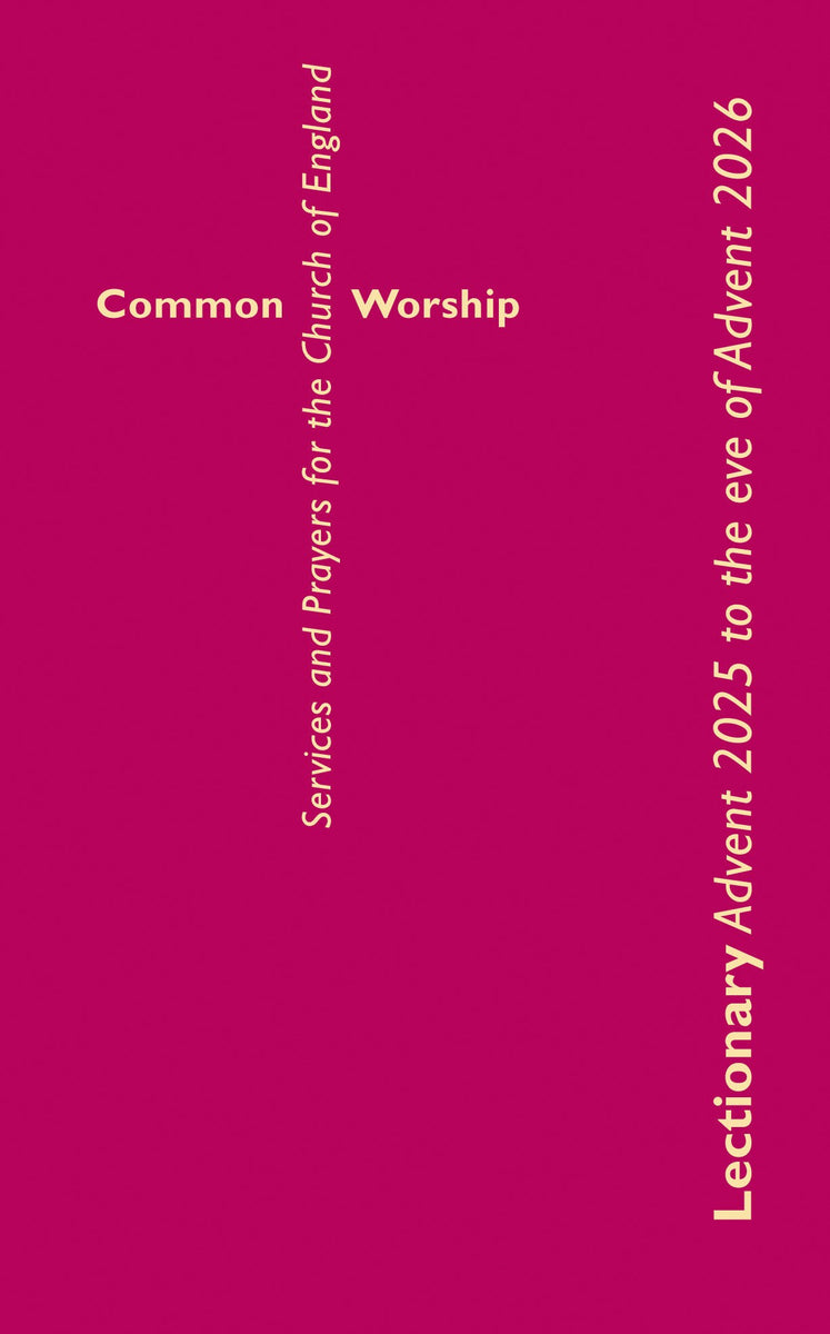 Common Worship Lectionary Advent 2025 to the Eve of Advent 2026 (Stand ...